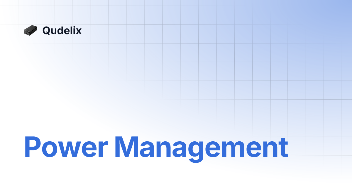 Power Management | Qudelix