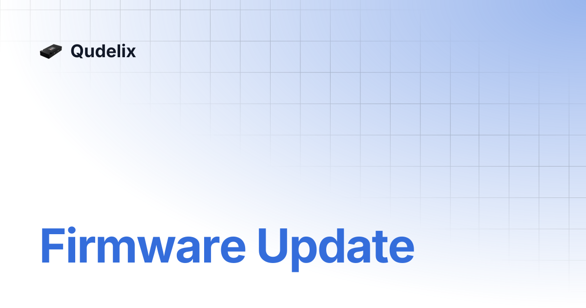 Firmware Update | T71 | Qudelix