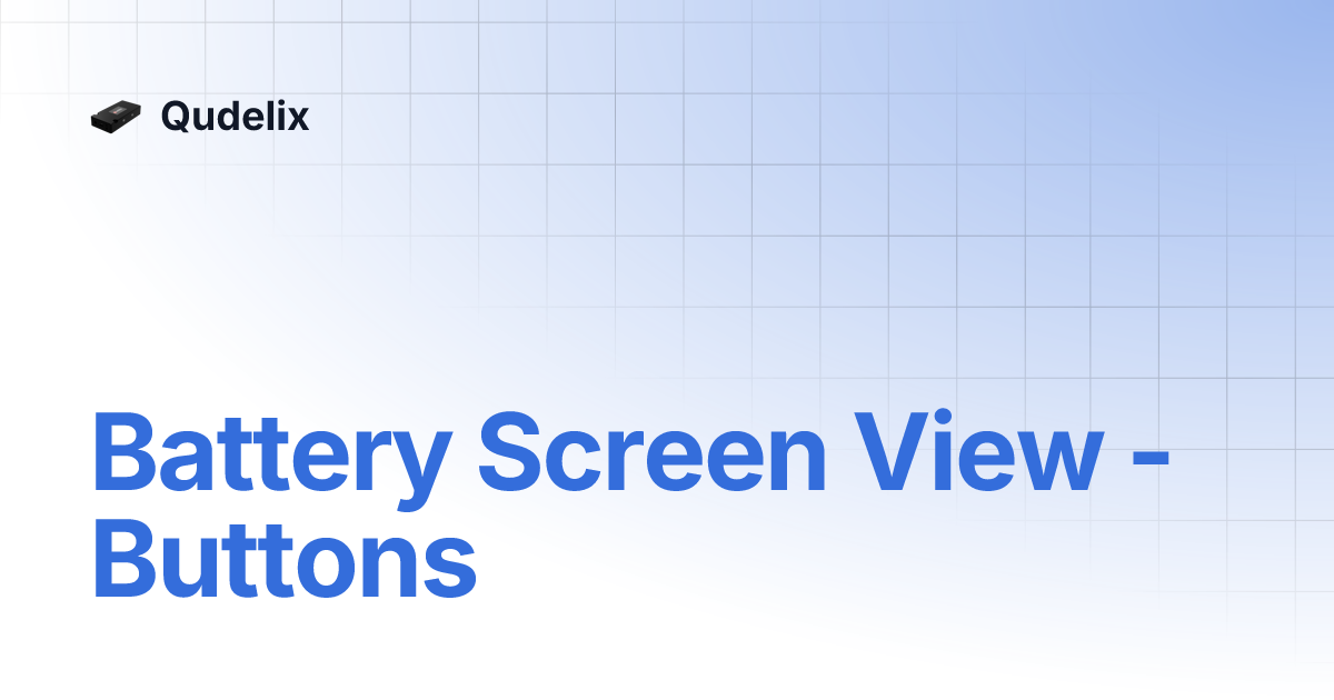 Battery Screen View - Buttons | T71 | Qudelix