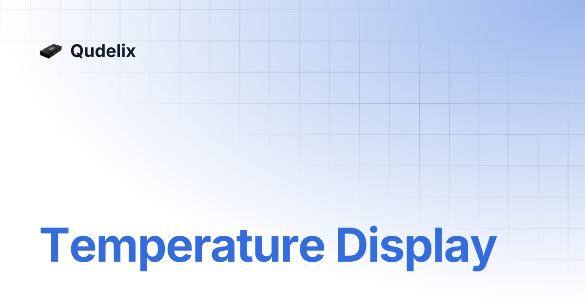 Temperature Display | Qudelix
